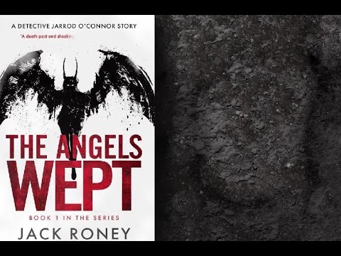 "The Angels Wept" by Jack Roney | Writer of thrillers, crime, mystery ...