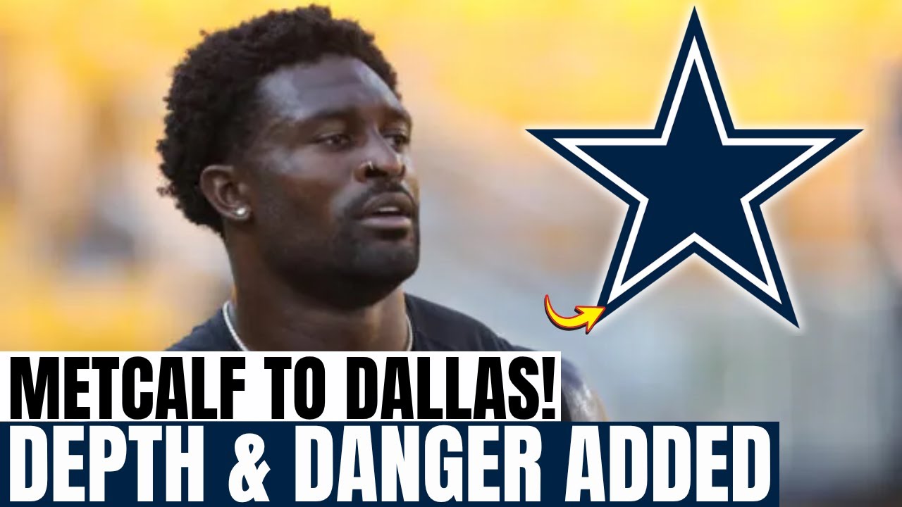 DK METCALF LEAVES STEELERS FOR COWBOYS — MASSIVE DEPTH UPGRADE | Dallas ...
