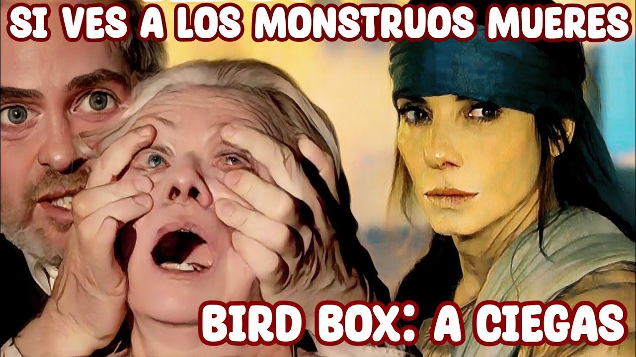 Película de suspenso | Bird Box: A Ciegas | Resumen en 10 Minutos ...