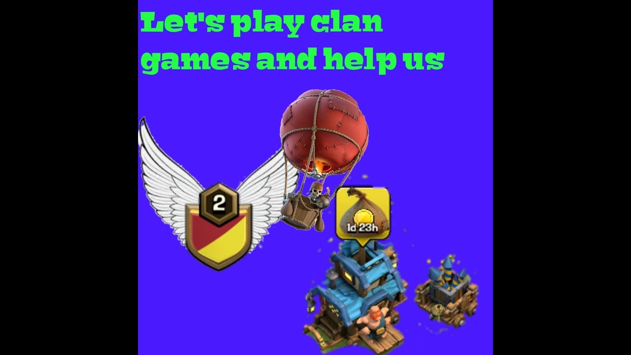Clash of clans clan games updated let's complete clan games - YouTube
