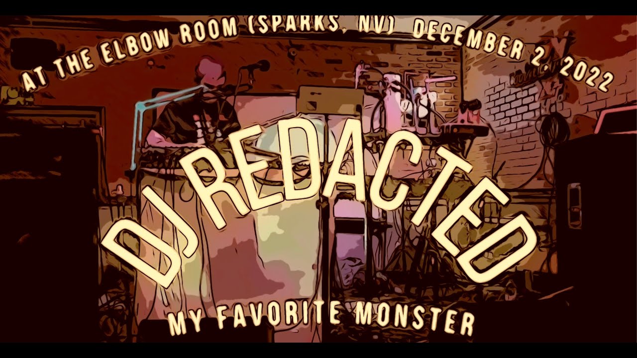 My Favorite Monster - DJ Redacted (Live @ The Elbow Room, Sparks, NV ...