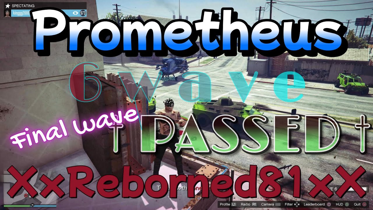 Prometheus (XxReborned81xX)Update.ver 3 | GTA V Online survival PASSED ...