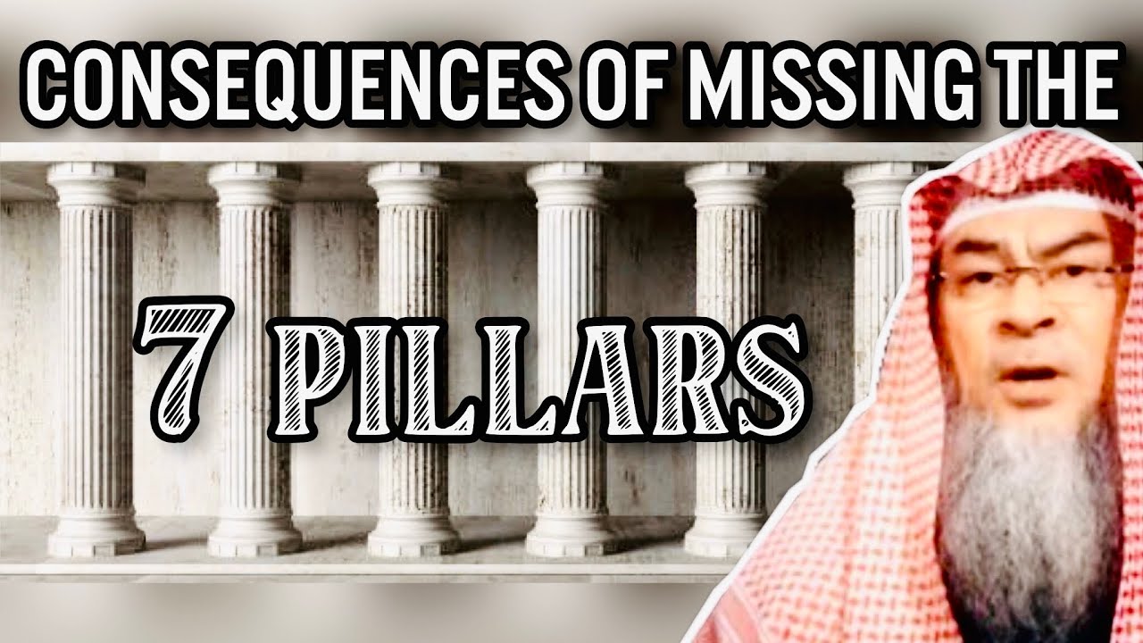 Consequences of Missing the 7 Pillars and Conditions of Kalimah Tawheed? assim al hakeem JAL ...