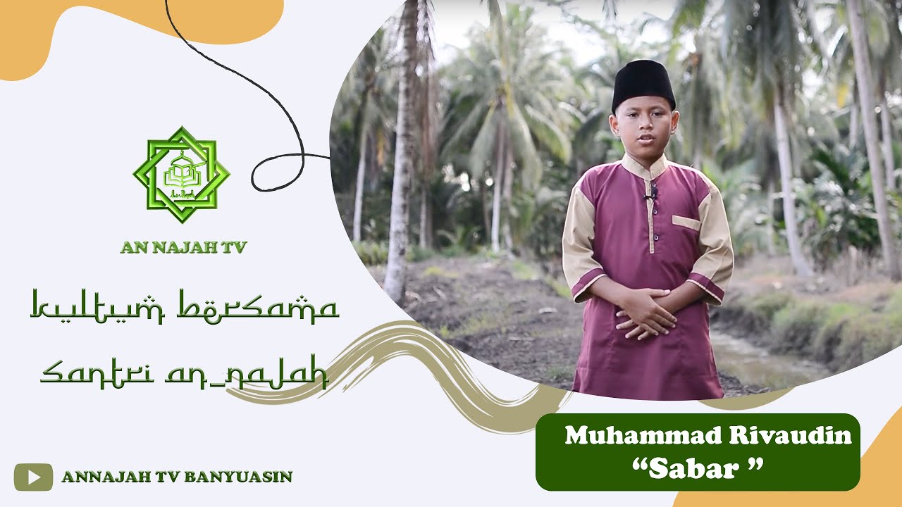 Kultum Berama Santri An-najah | Muhammad Rivaudin | Sabar | KATEGORI BA ...