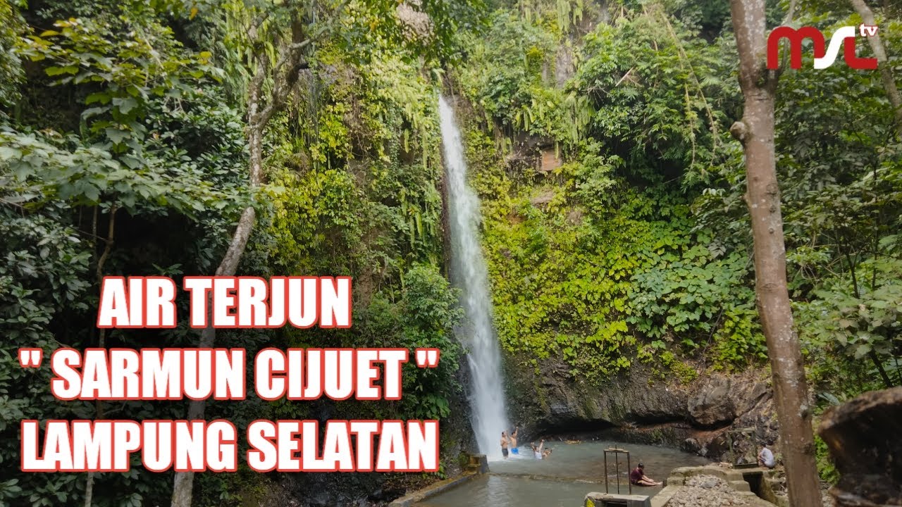 AIR TERJUN SARMUN CIJUET RAJABASA LAMPUNG SELATAN - YouTube