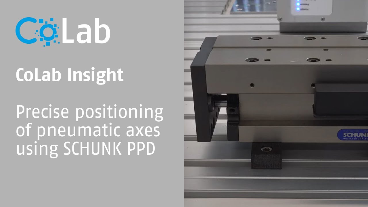 Insights into the CoLab: Precise positioning of pneumatic axes using SCHUNK PPD - YouTube