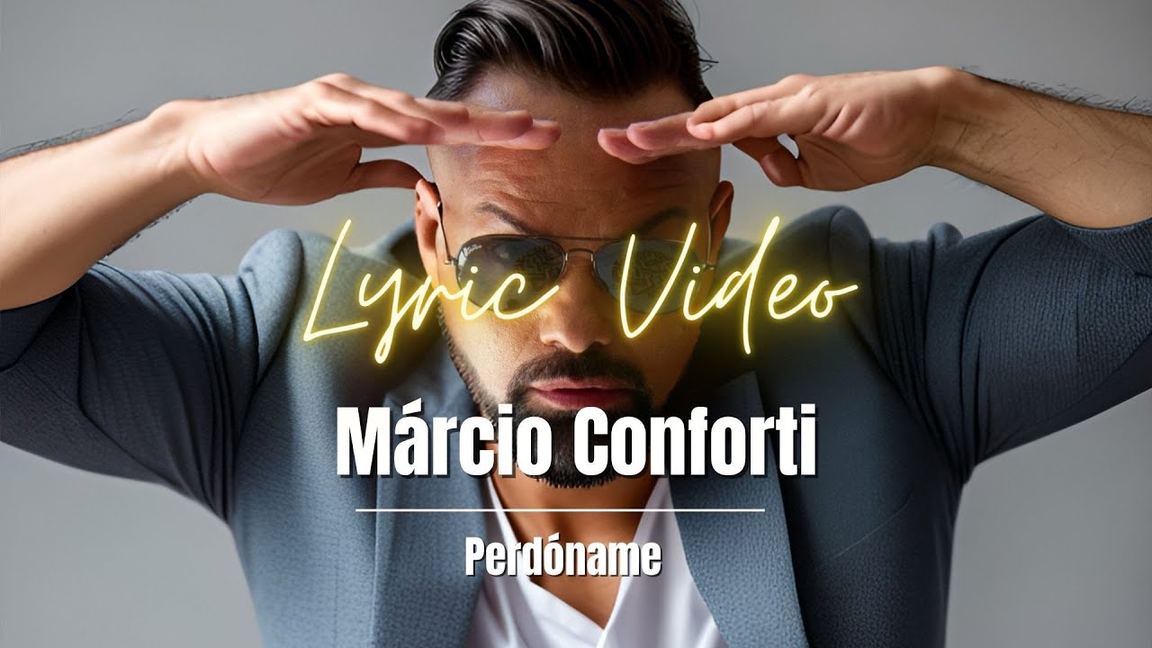 Márcio Conforti - Perdóname (Lyric Video) - YouTube