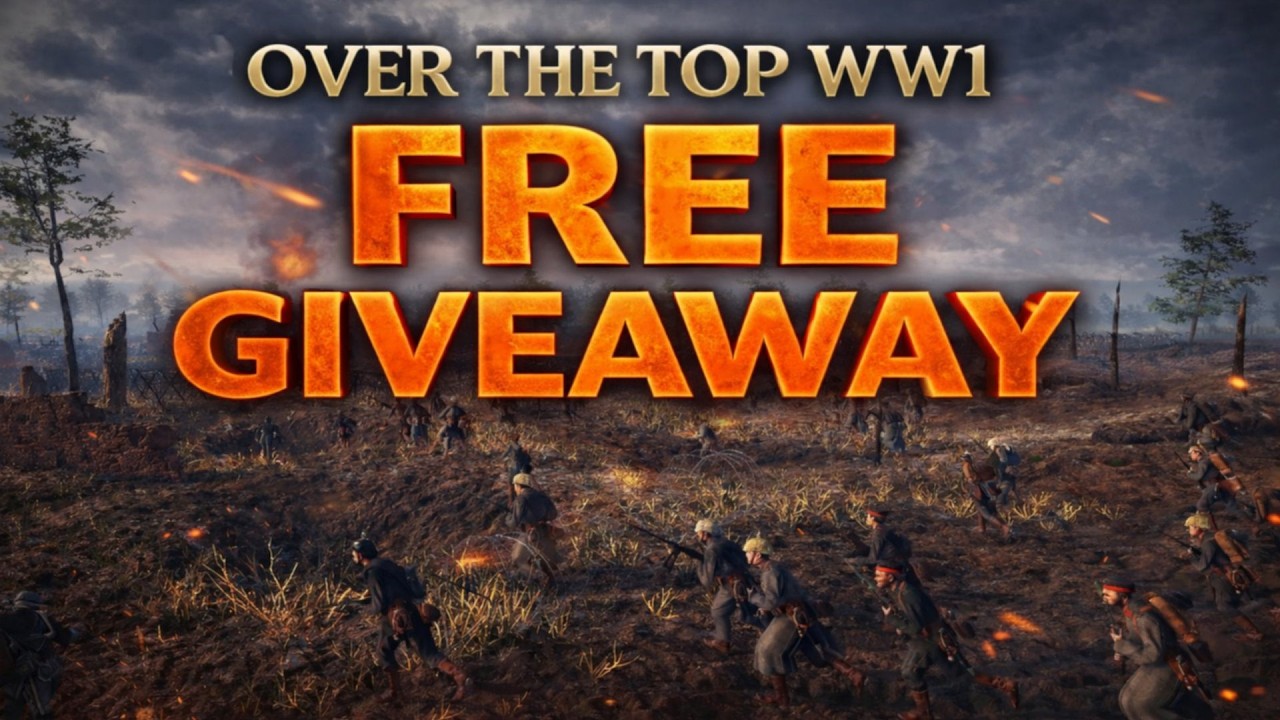 Over The Top WW1 Free Game Giveaway - YouTube
