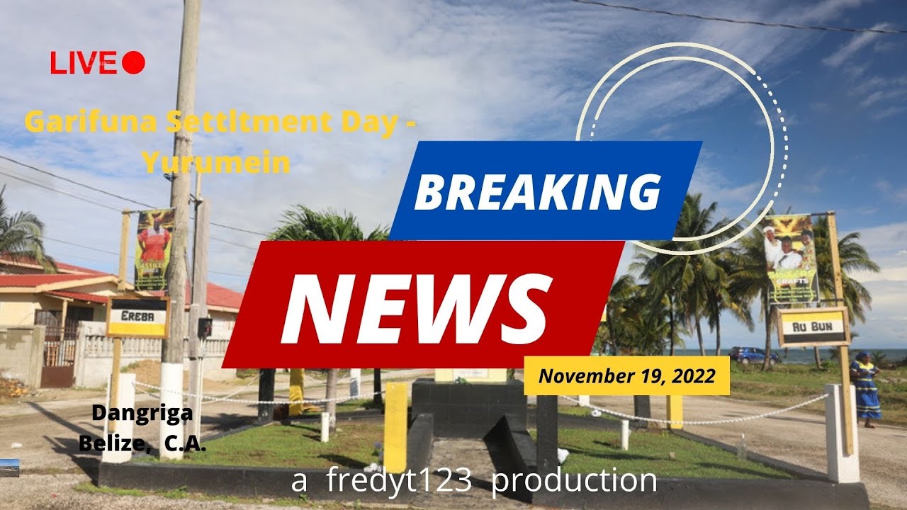 We Were There!!! Garifuna Settlement Day - Yurumein - Nov. 19, 2022 ...
