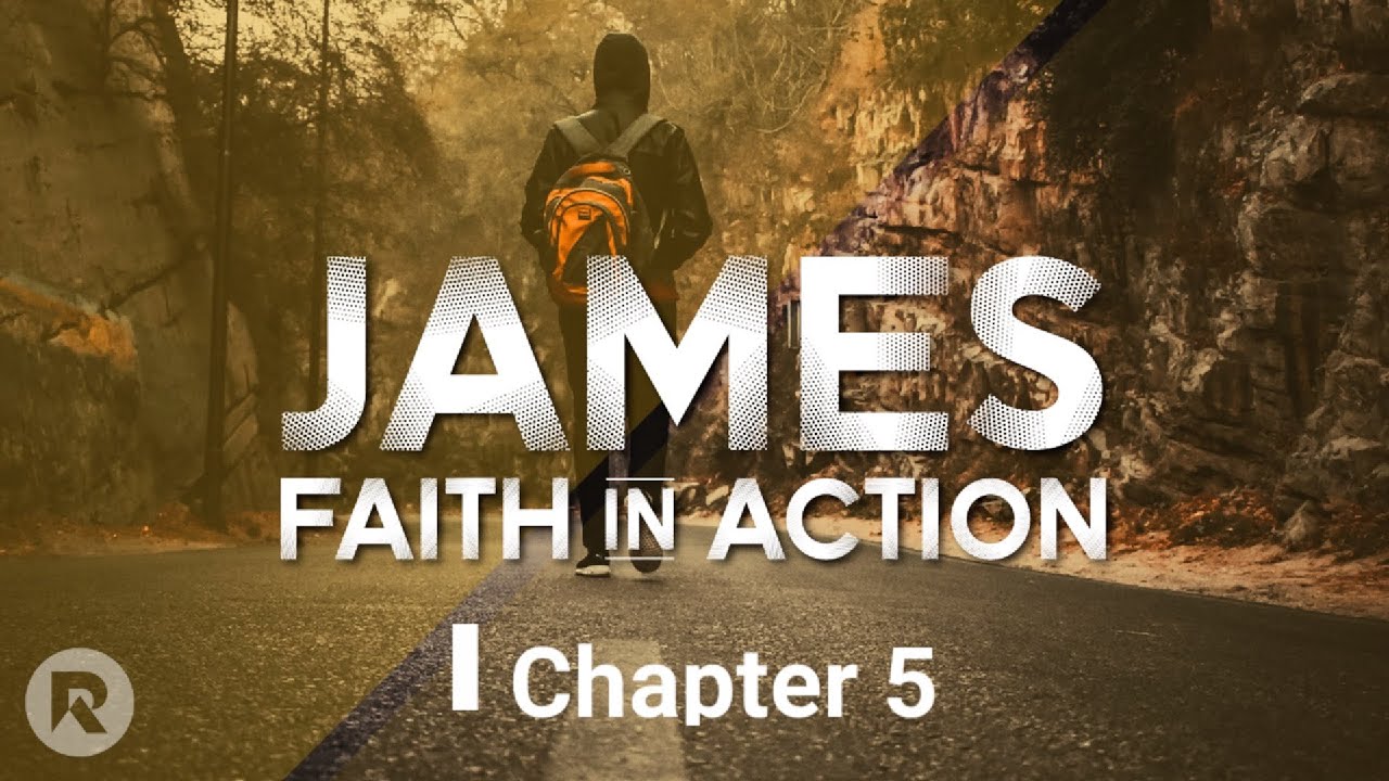 James Chapter 5 Refuge Community Church YouTube