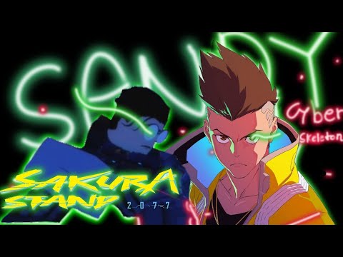 사쿠라 스탠드 산데비스탄:사이버 스켈레톤 쇼케이스 (Sakura Stand Sandevistan:Cyber Skeleton ...