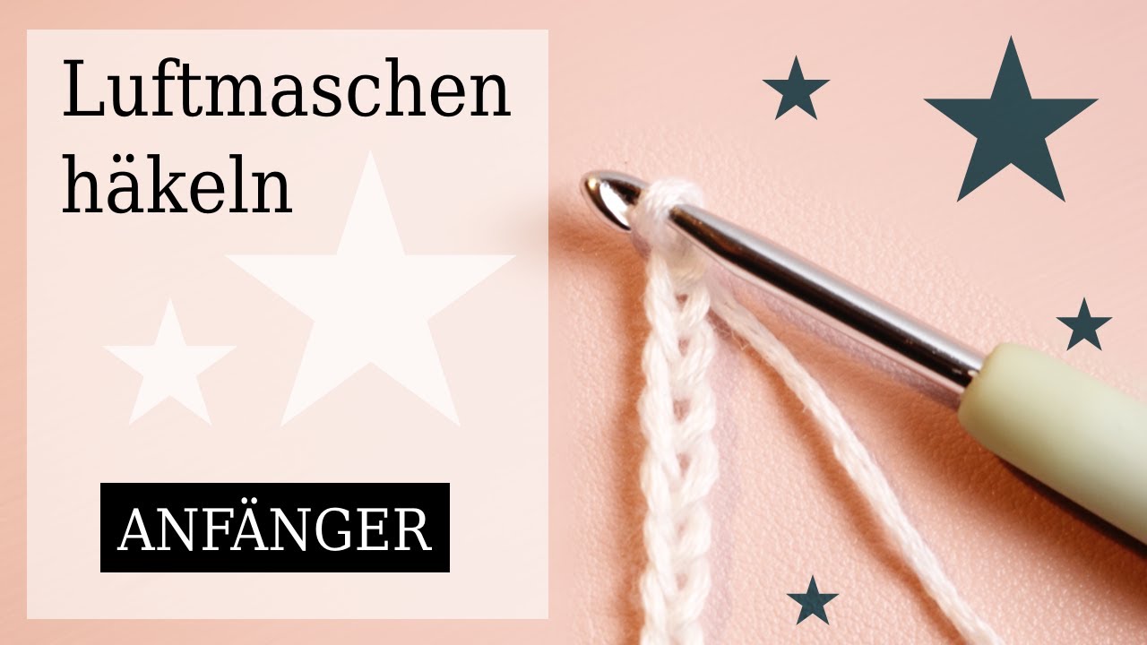 Wie häkelt man Luftmaschen? - YouTube