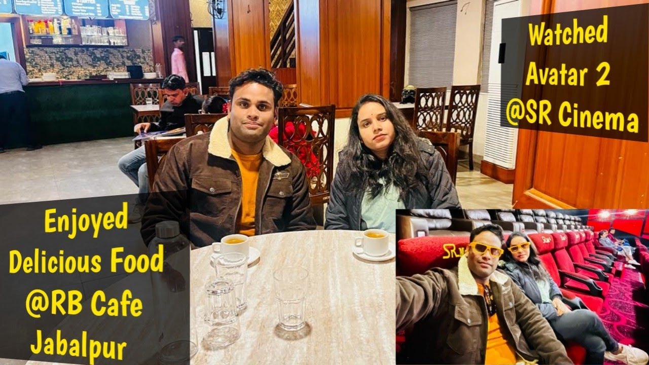 Enjoyed Delicious Food @RB Cafe & Watched Avatar 2 @SR Cinema #jabalpur #jabalpurfood #foodvlog ...