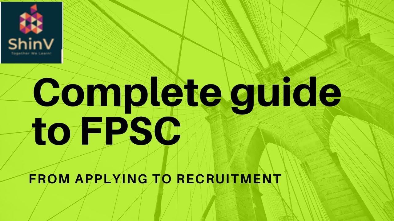 Complete Guide for FPSC Exams-From Applying to Recruitment-Selection ...