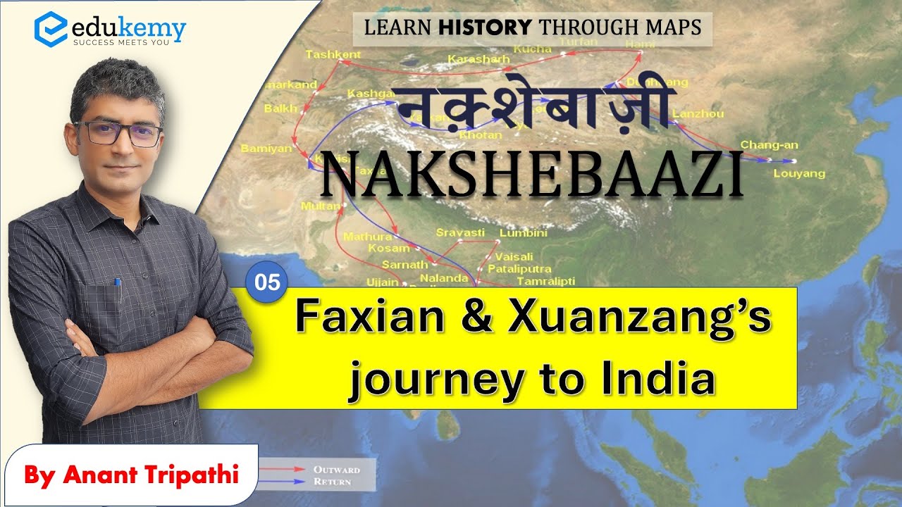 Chinese Travellers: Fa Hien & Xuanzang’s Journey to India | Nakshebazi ...