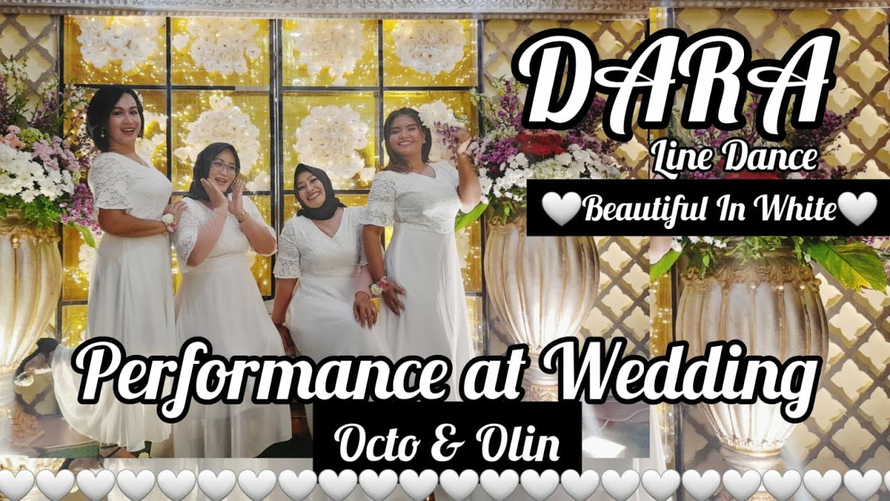 Beautiful In White || Line Dance ||DARA LD || Performance at Wedding Octo & Olin - YouTube