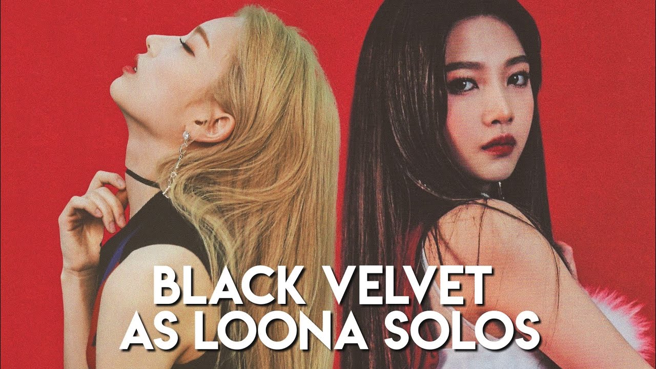 BLACKPINK & RED VELVET AS LOONA SOLOS - YouTube