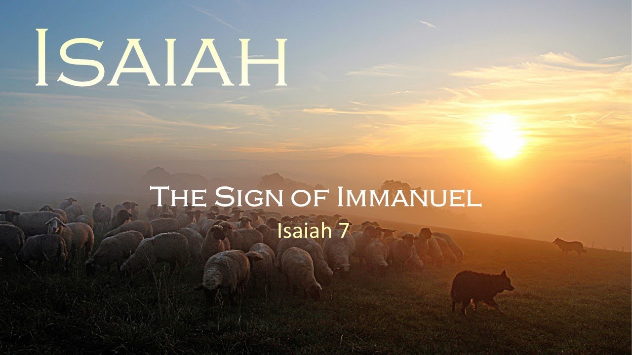 The Sign of Immanuel (Isaiah 7, Sermon) - YouTube