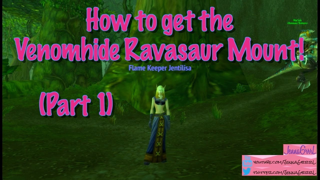 How to get the Venomhide Ravasaur Mount | World of Warcraft (part 1 ...