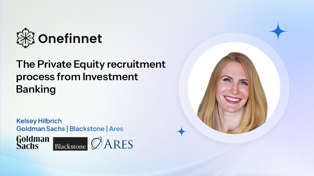 Private Equity Recruitment Process - Kelsey, Ares Private Equity & Goldman Investment Banking ...