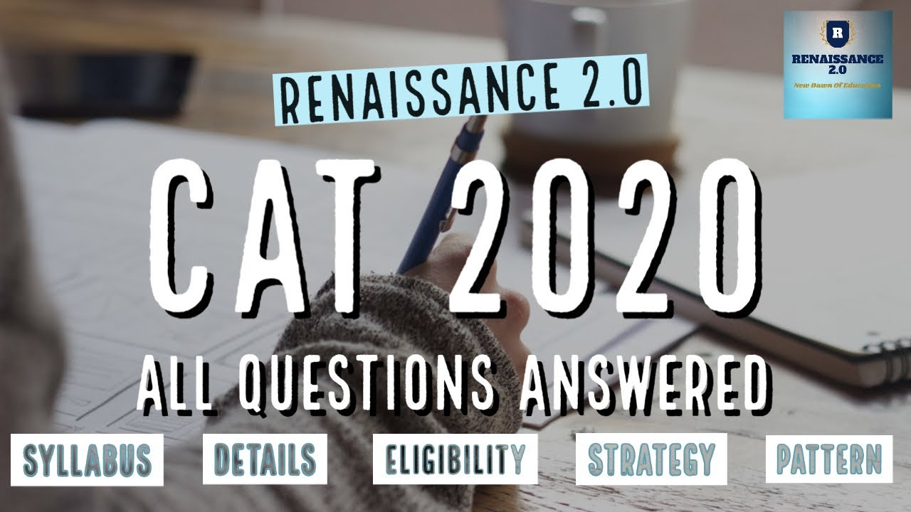 CAT Exam 2020 All Details - Syllabus, Strategy, Important Dates ...