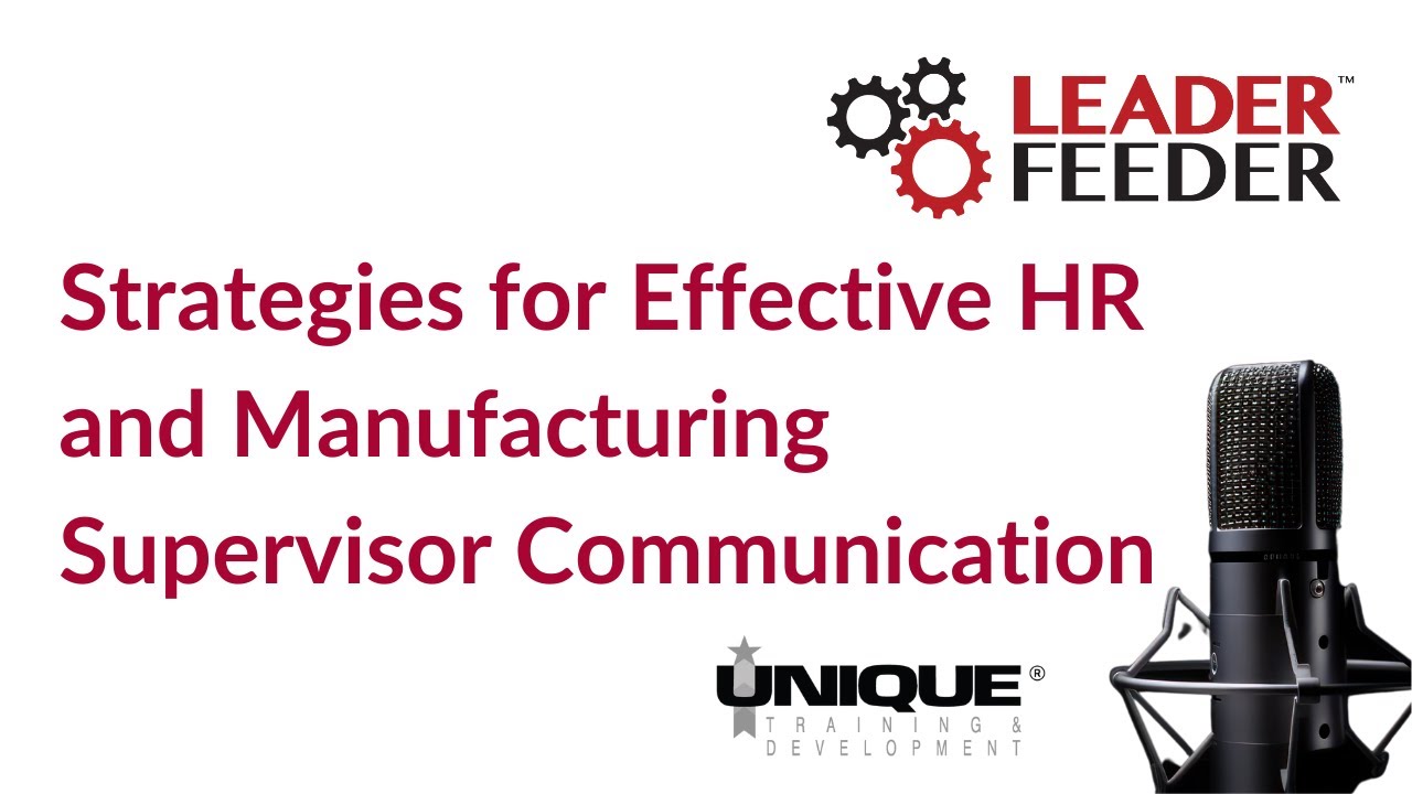 Strategies for Effective HR and Manufacturing Supervisor Communication ...