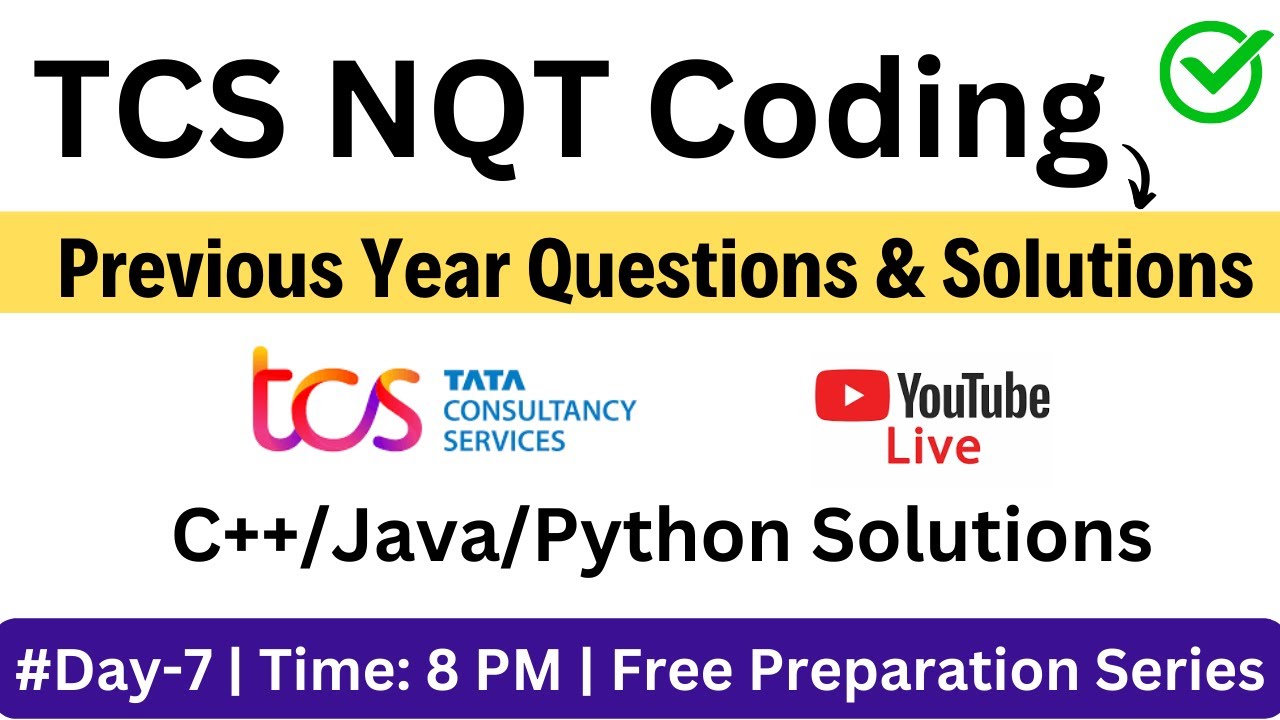 Tcs Previous Year Coding Questions Day 7 Youtube Live Tcs Nqt Coding Questions Free Prep