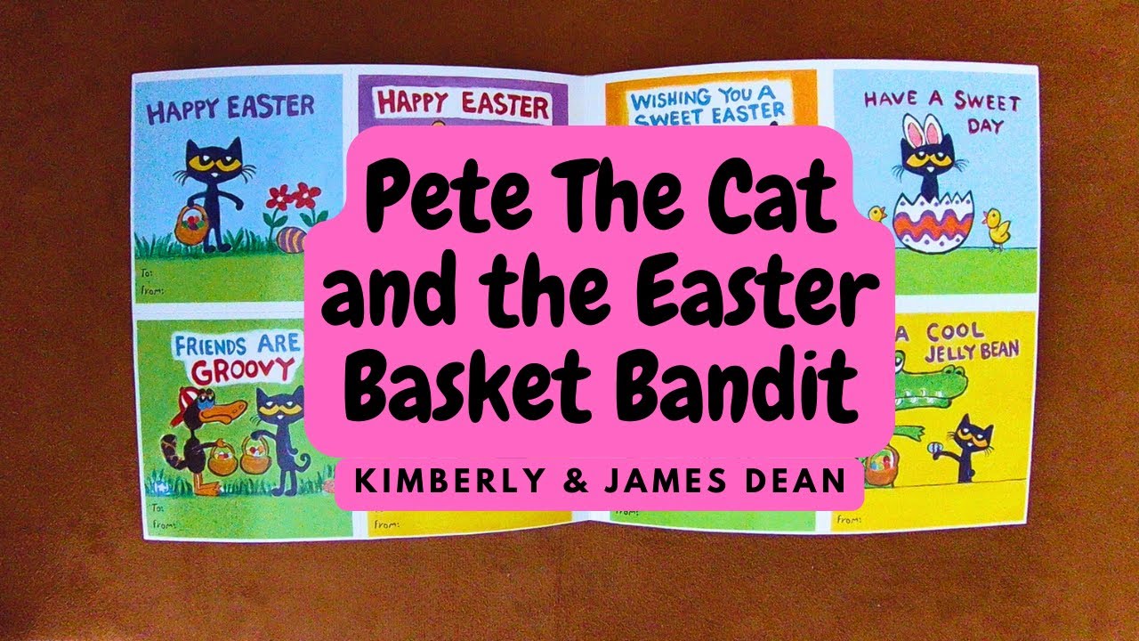 Pete The Cat and the Easter Basket Bandit [Read Aloud] - YouTube