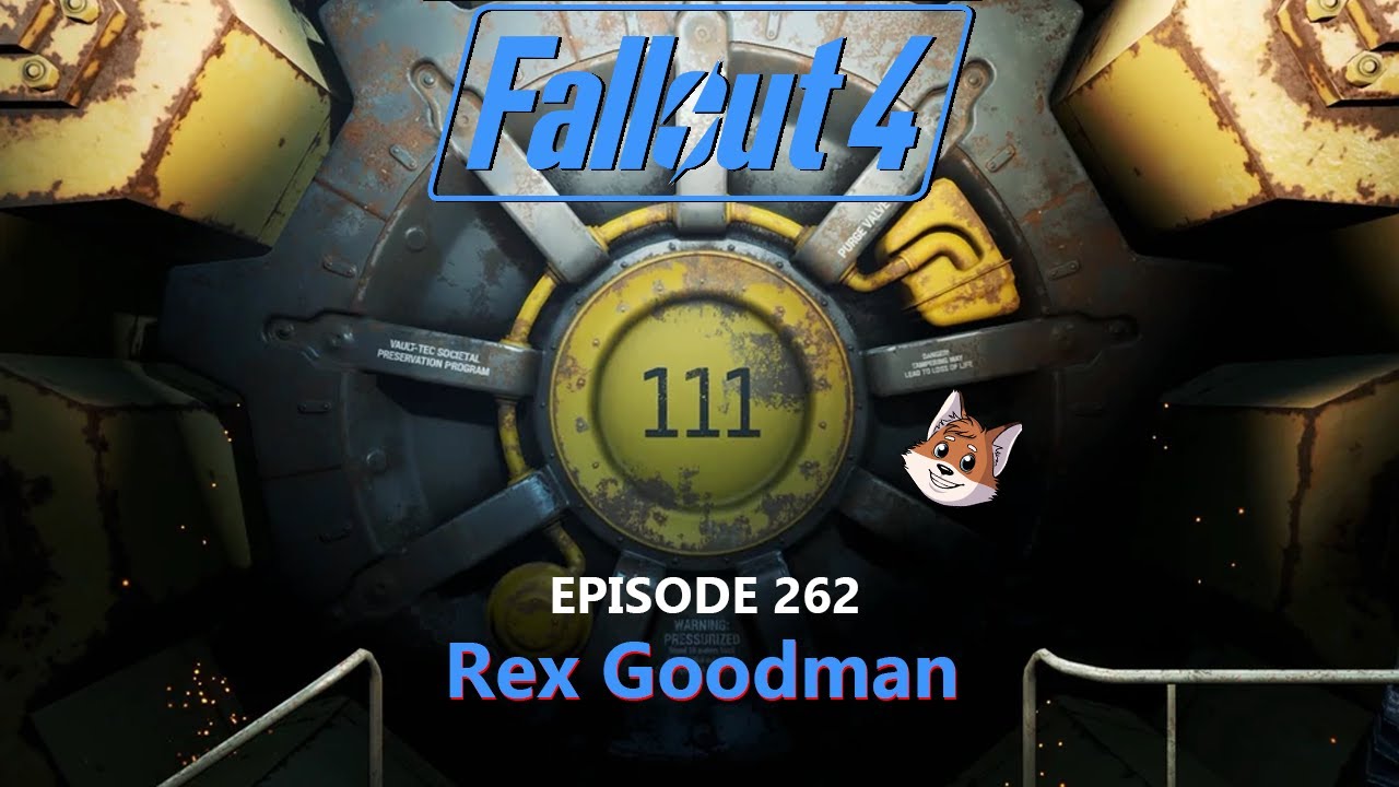 Rex Goodman ☢️ Fallout 4 E262 - YouTube