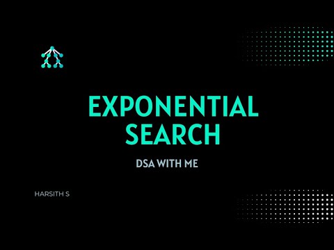 Exponential Search | Harsith S - YouTube