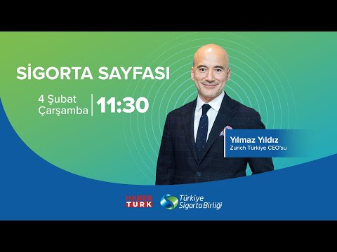 Zurich Türkiye CEO'su Yılmaz Yıldız, Habertürk TV Sigorta Sayfası Konuğu
