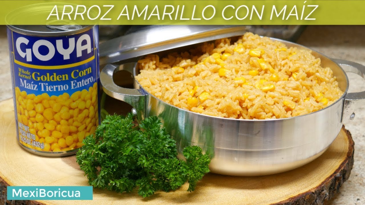 ARROZ AMARILLO CON MAÍZ TIERNO - YouTube