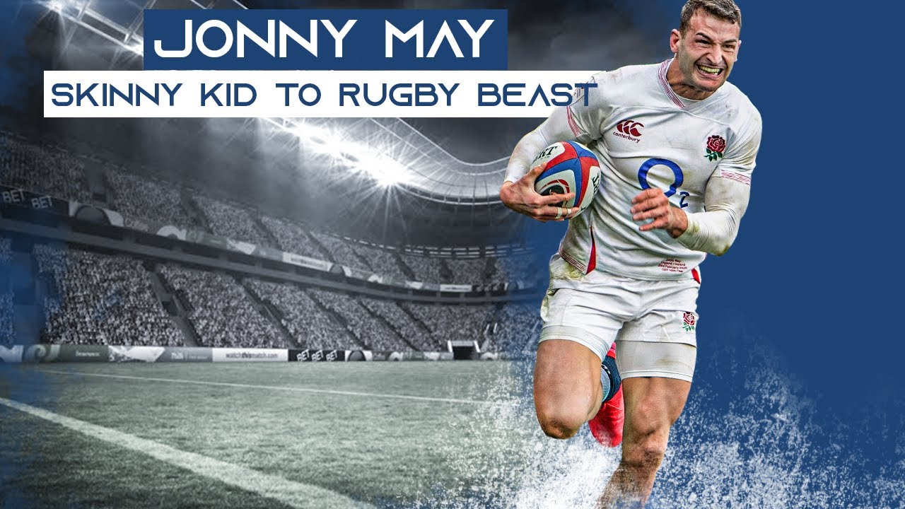 Skinny Kid Who Became A Rugby Beast | Jonny May Tribute - YouTube