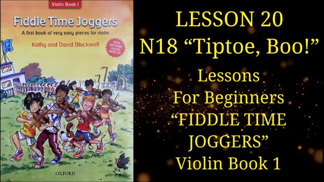 Lesson 20 No.18 "Tiptoe, Boo!" Fiddle Time Joggers| Violin Lessons for ...
