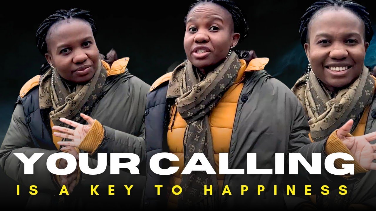 YOUR CALLING IS A KEY TO HAPPINESS! - YouTube