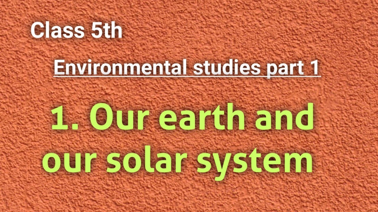 Class 5th: Environmental studies Part-1 - YouTube