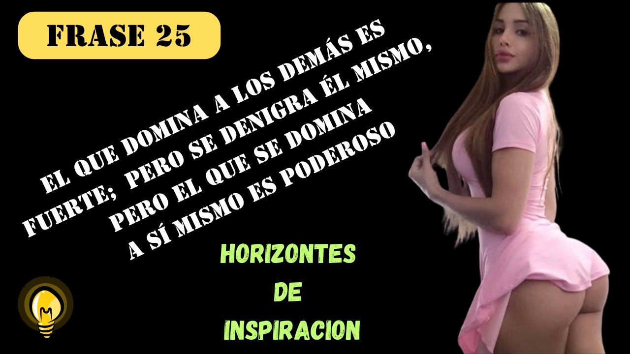 ⛔ 👍👉El Que Domina a los Demás Es Fuerte Pero Se Denigra Pero El Que Se ...