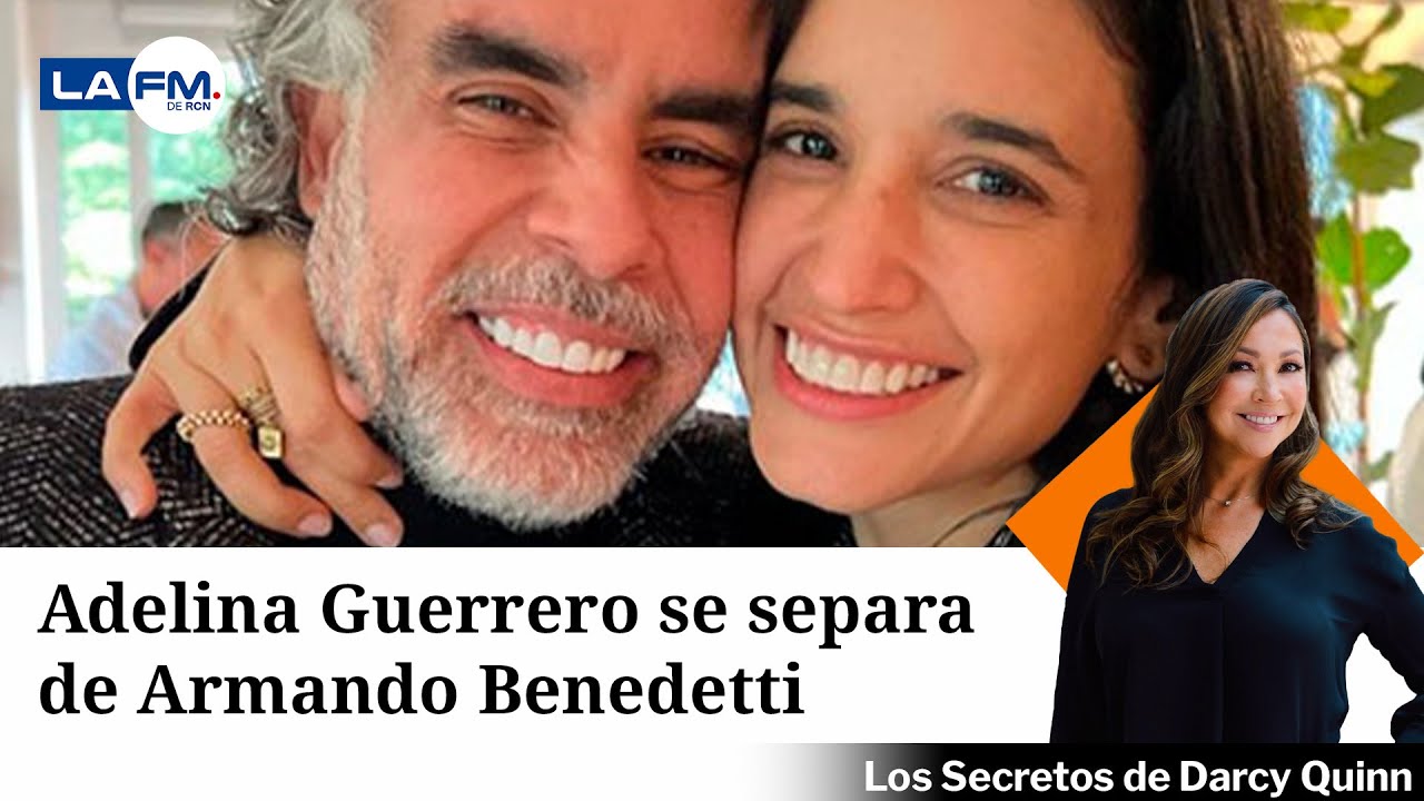 Adelina Guerrero confirma su separación de Armando Benedetti - YouTube