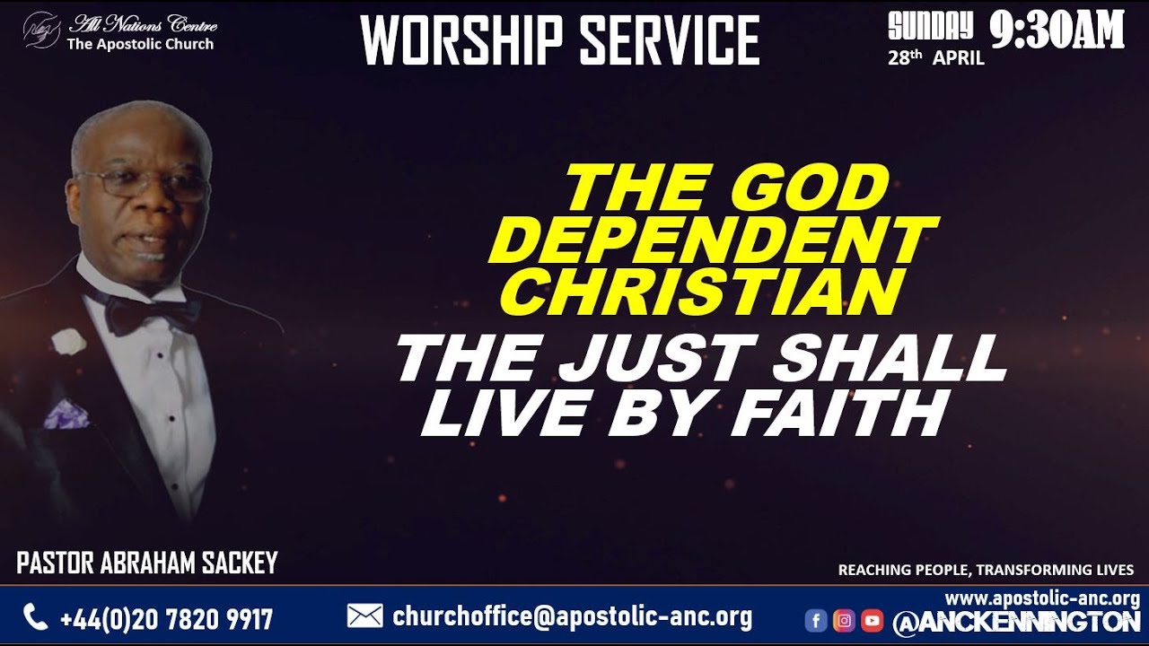 THE GOD DEPENDENT CHRISTIAN || THE JUST SHALL LIVE BY FAITH || PASTOR ...