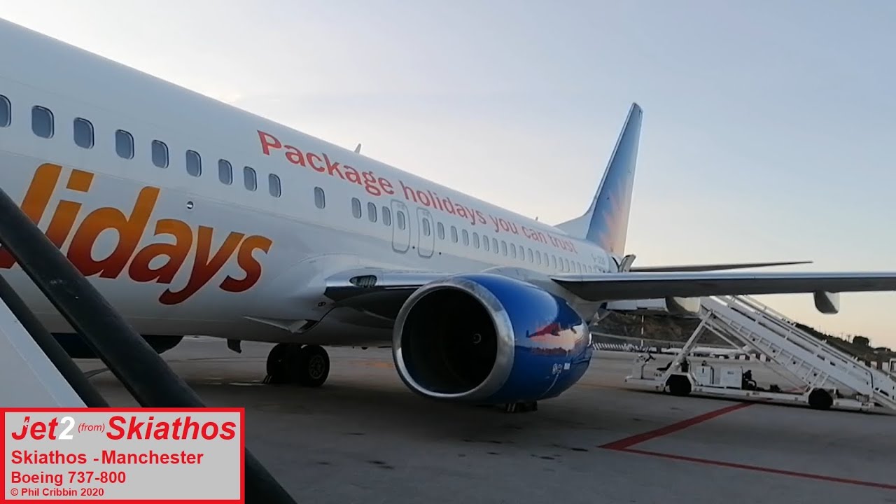 Jet2 Trip Report | Skiathos - Manchester | July 2020 | Boeing 737-800 ️ ...