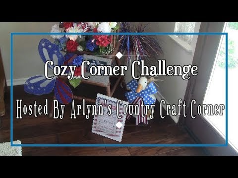 Cozy Corner Challenge/Hosted By Arlynn's Country Craft Corner - YouTube