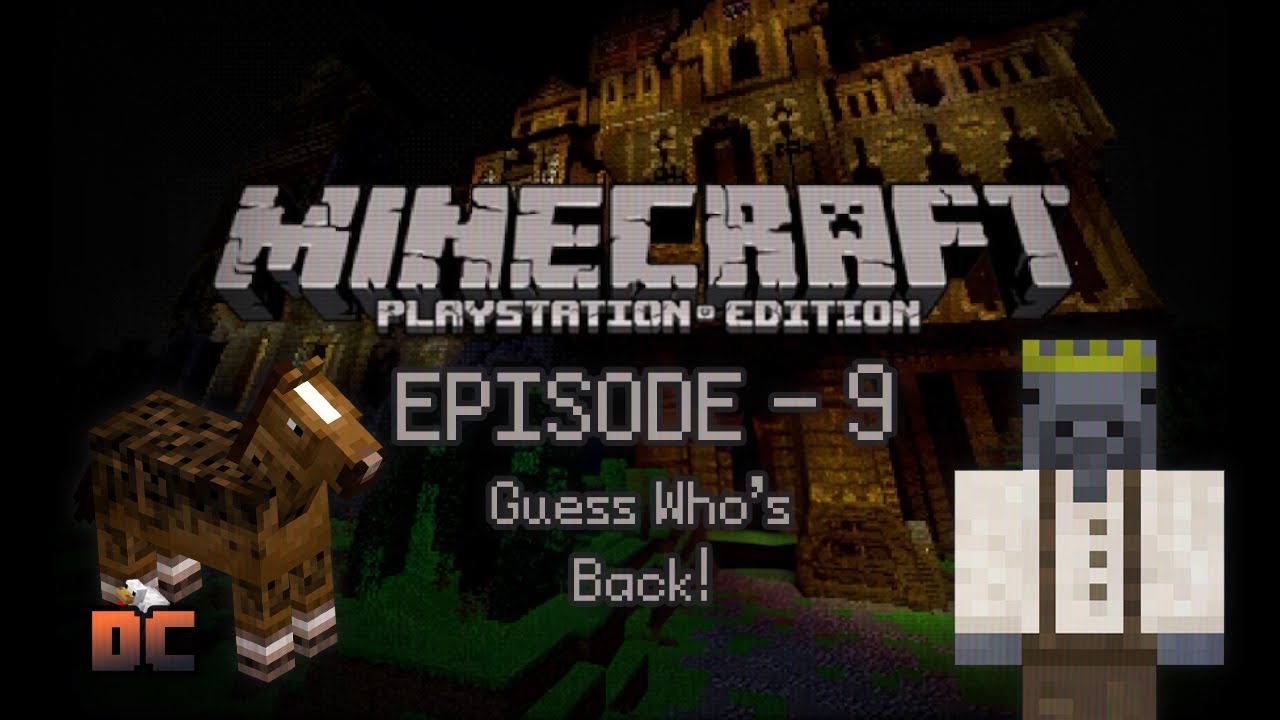 The Return of An Old Friend?! - Minecraft PSX Edition - EP [9] - YouTube