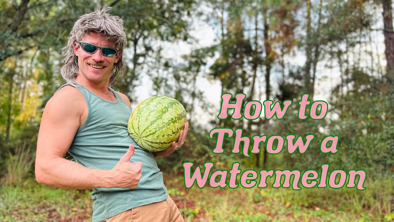 How To Throw A Watermelon - YouTube