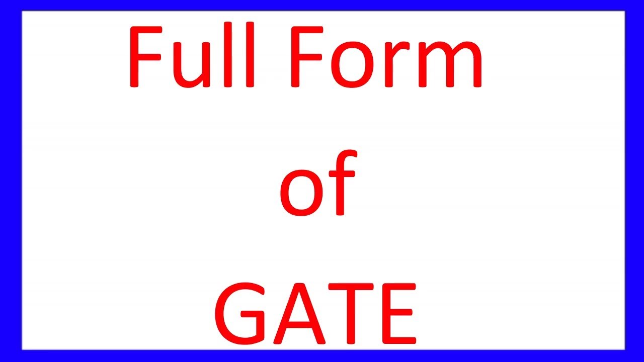 Full Form Of GATE YouTube full-form-of-gate-youtube