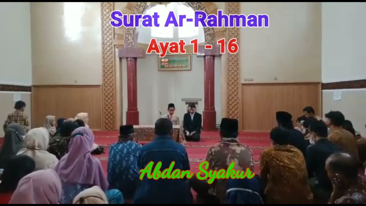 Surat Ar-Rahman Ayat 1 - 16 Indah | Abdan Syakur | Kls. 8 C MTS Persis ...