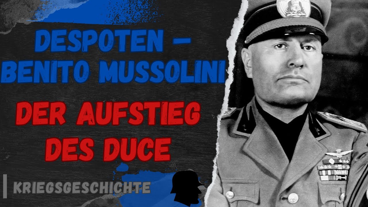Despoten – Benito Mussolini. Der Aufstieg des Duce - YouTube