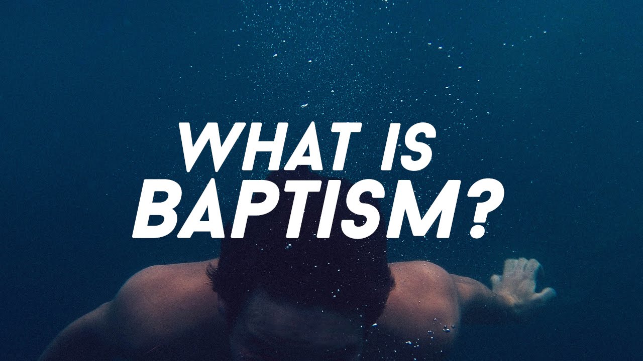 What Is Baptism YouTube what-is-baptism-youtube
