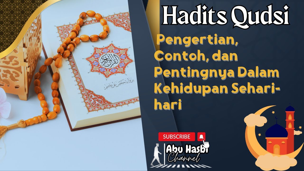 HADITS QUDSI Pengertian, Contoh, dan Pentingnya Dalam Kehidupan Sehari ...