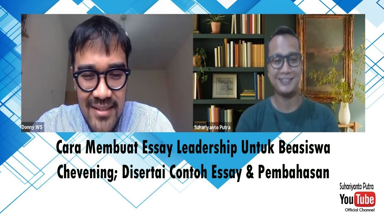 Cara Membuat Essay Leadership Untuk Beasiswa Chevening Disertai Contoh cara-membuat-essay-leadership-untuk-beasiswa-chevening-disertai-contoh