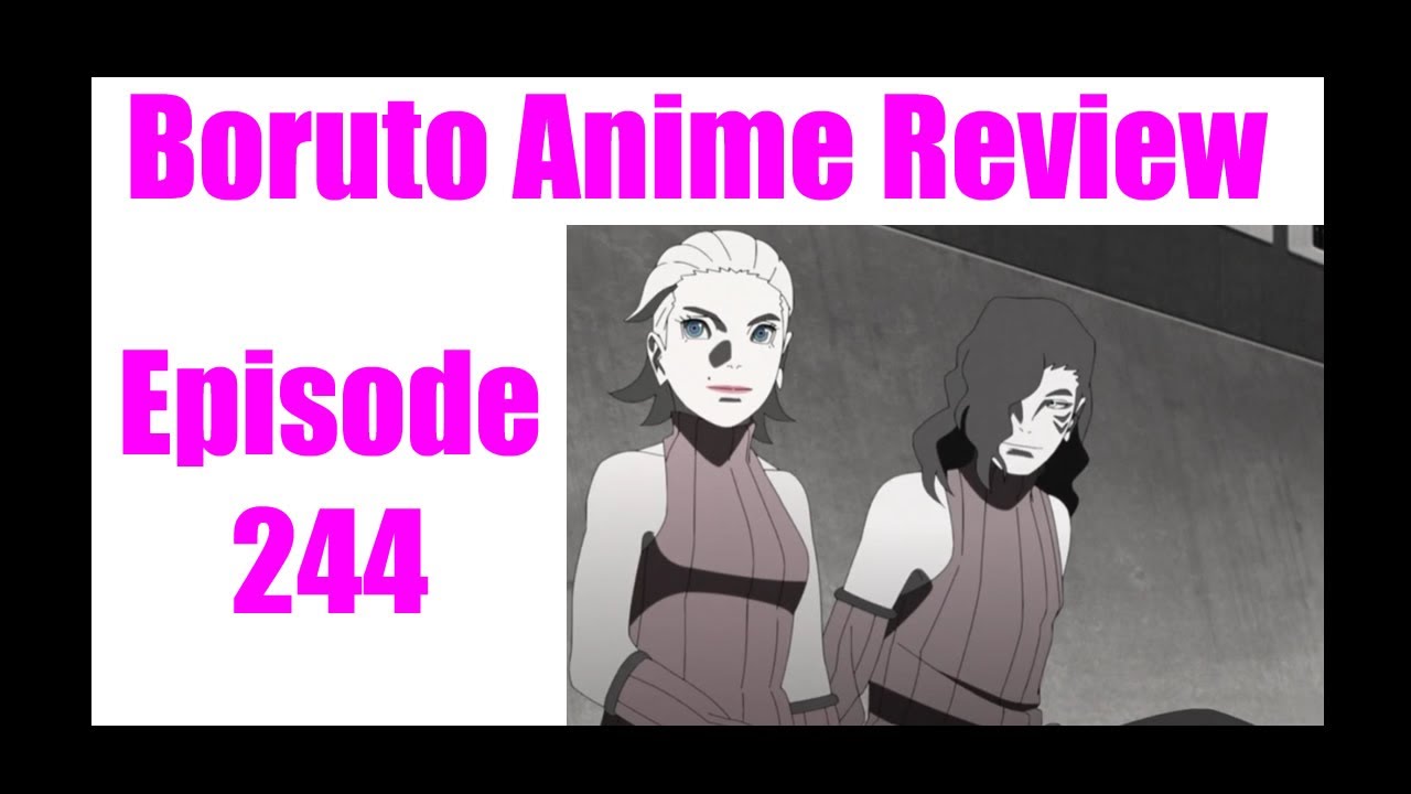 Boruto Anime Review - Episode 244 - YouTube